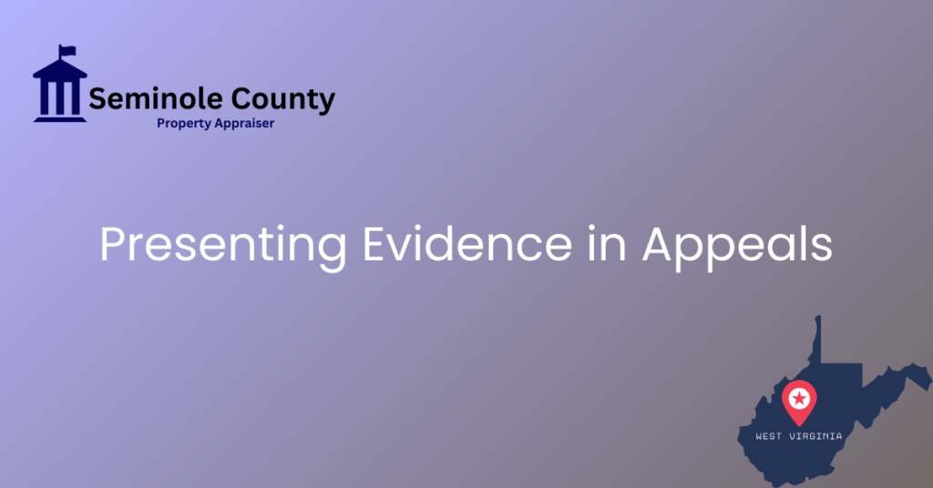 Presenting Evidence in Appeals - Seminole County Property Appraiser